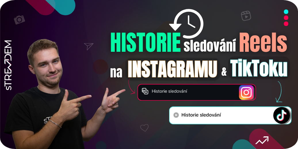 Nová funkce historie sledování Reels na Instagramu i TikToku